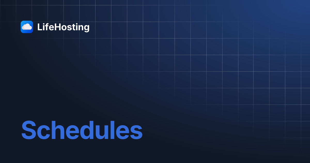 Schedules | LifeHosting